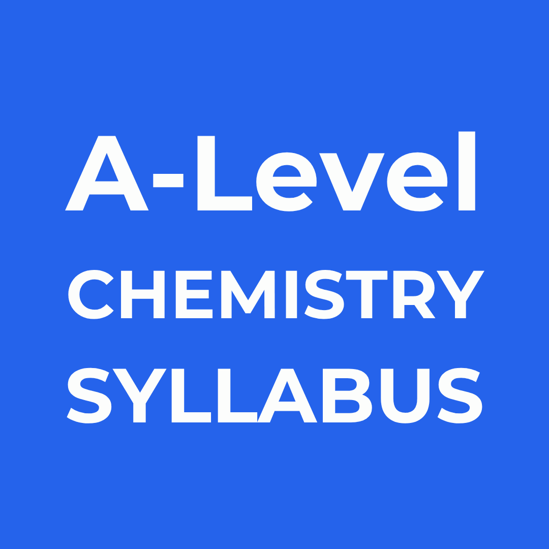 A-Level Chemistry Syllabus 2025–2027 | Cambridge & Edexcel
